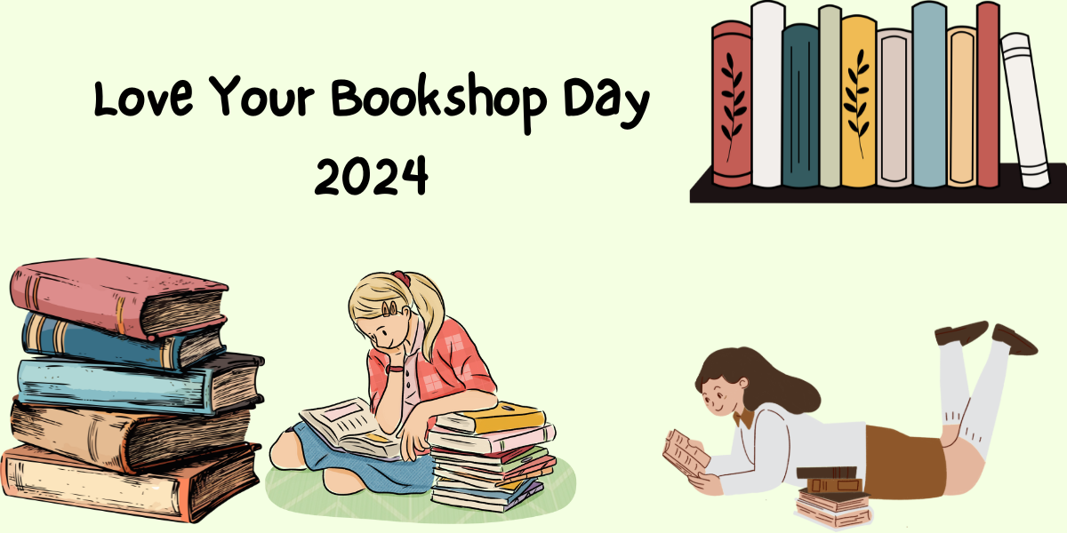 Love Your Bookshop Day 2024: Giving The Gift Of Imagination | The ...